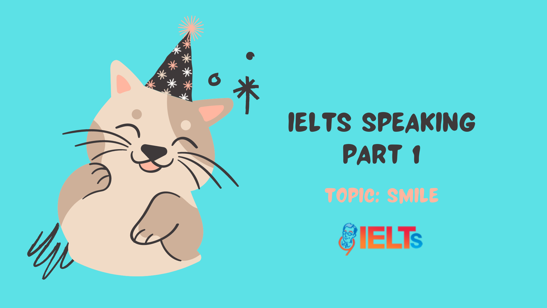 IELTS Speaking Part 1: Smile - 9IELTS